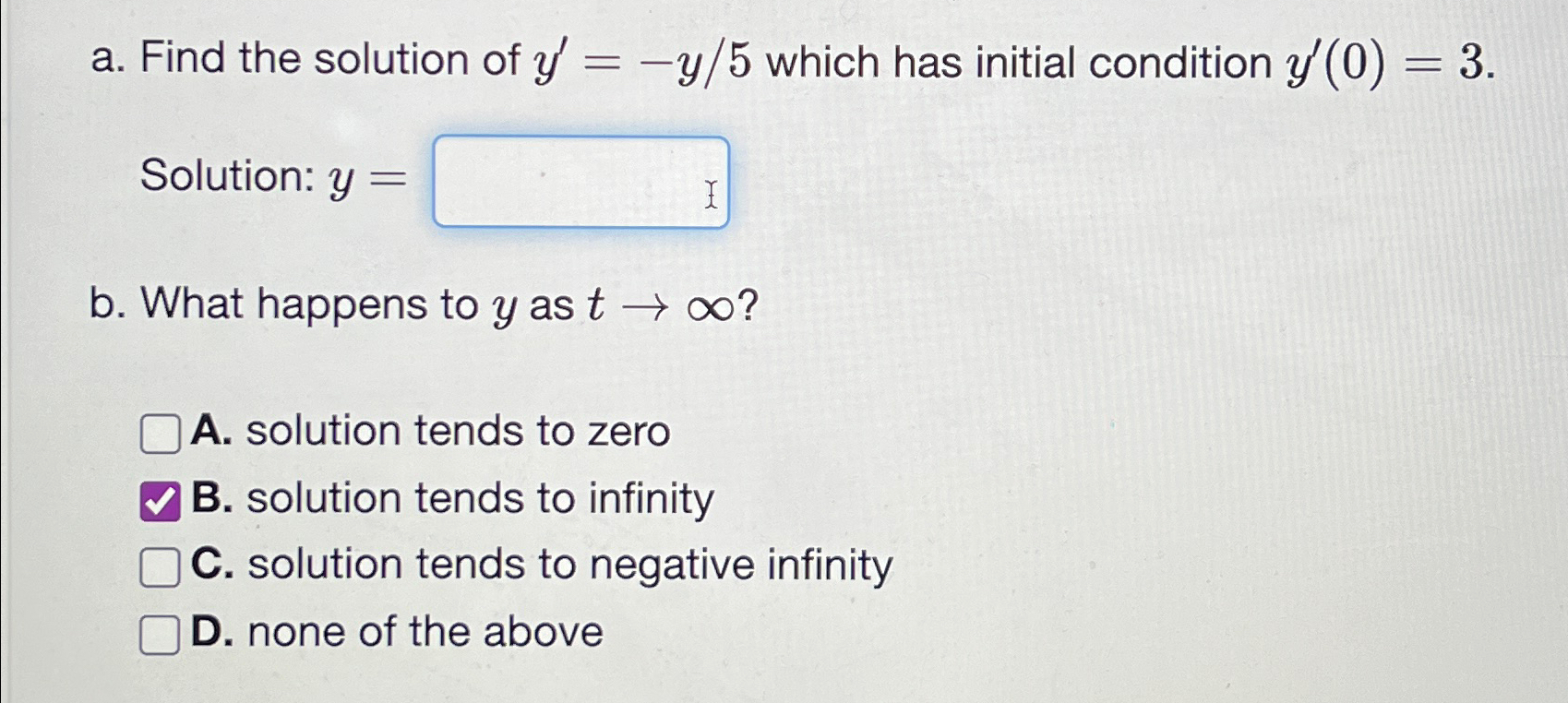 Solved a. ﻿Find the solution of y'=-y5 ﻿which has initial | Chegg.com