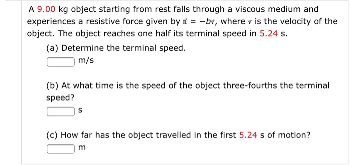 Solved A 9 00 Kg Object Starting From Rest Falls Through A