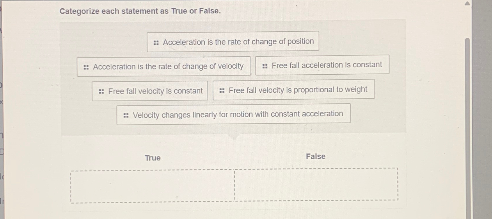 Solved Categorize each statement as True or False.:: | Chegg.com