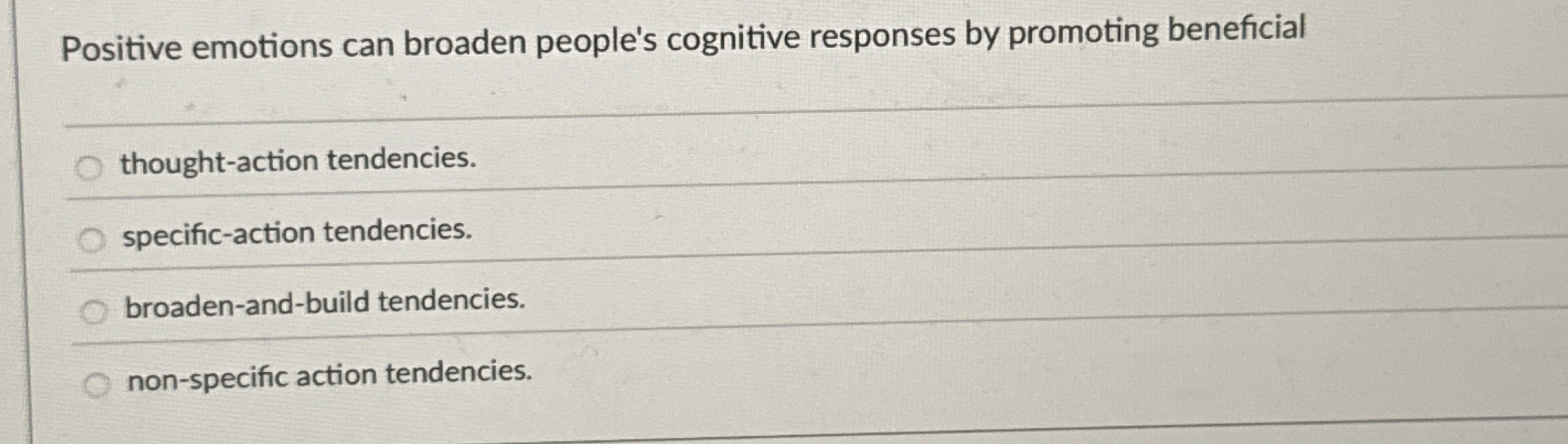 High Quality SOLUTION Positive emotions can broaden people's cognitive ...