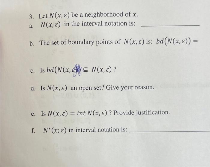 Solved 3. Let N(x,ε) be a neighborhood of x. a. N(x,ε) in | Chegg.com