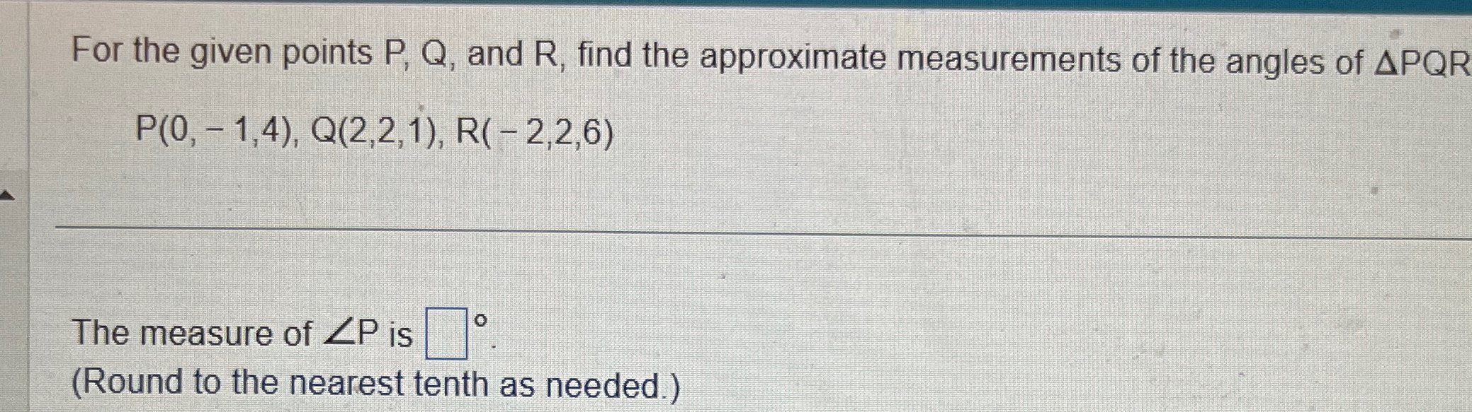For the given points P,Q, ﻿and R, ﻿find the | Chegg.com