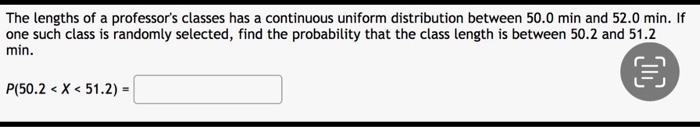 Solved The lengths of a professor's classes has a continuous | Chegg.com