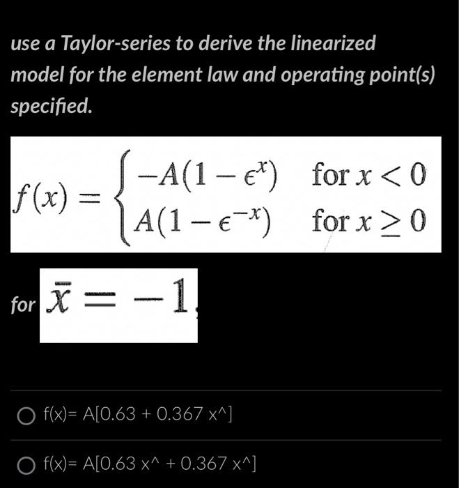 Solved use a Taylor-series to derive the linearized model | Chegg.com