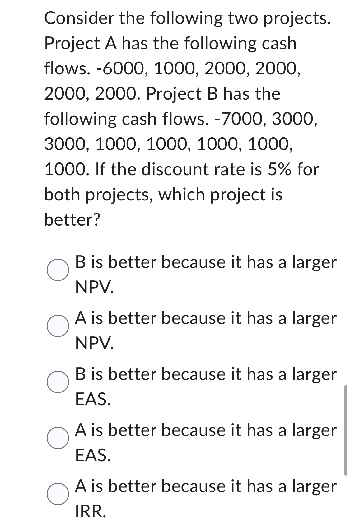 Solved Consider the following two projects. Project A has | Chegg.com