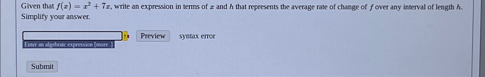Solved Given that f(x)=x2+7x, ﻿write an expression in terms | Chegg.com