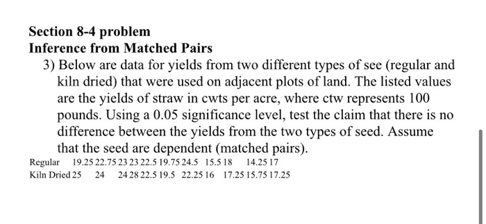 Solved Section 8-4 problem Inference from Matched Pairs 3) | Chegg.com