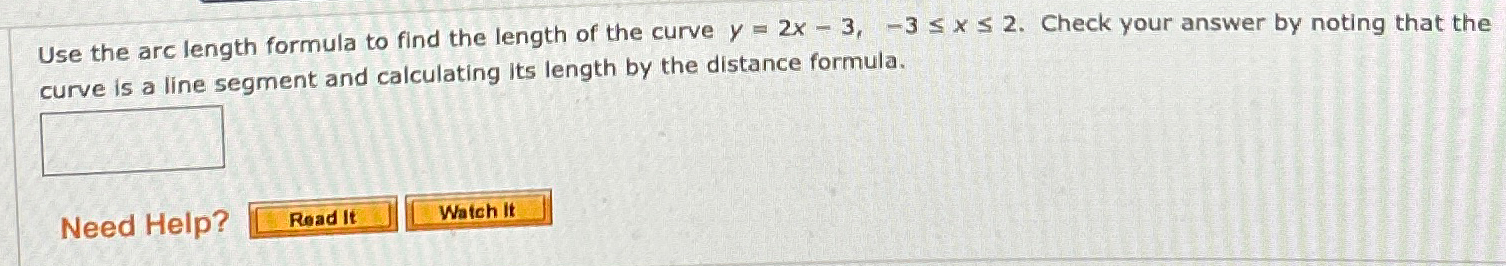 Solved Use the arc length formula to find the length of the | Chegg.com
