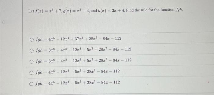 Solved Let f(x)=x3+7,g(x)=x2−4, and h(x)=3x+4. Find the rule | Chegg.com