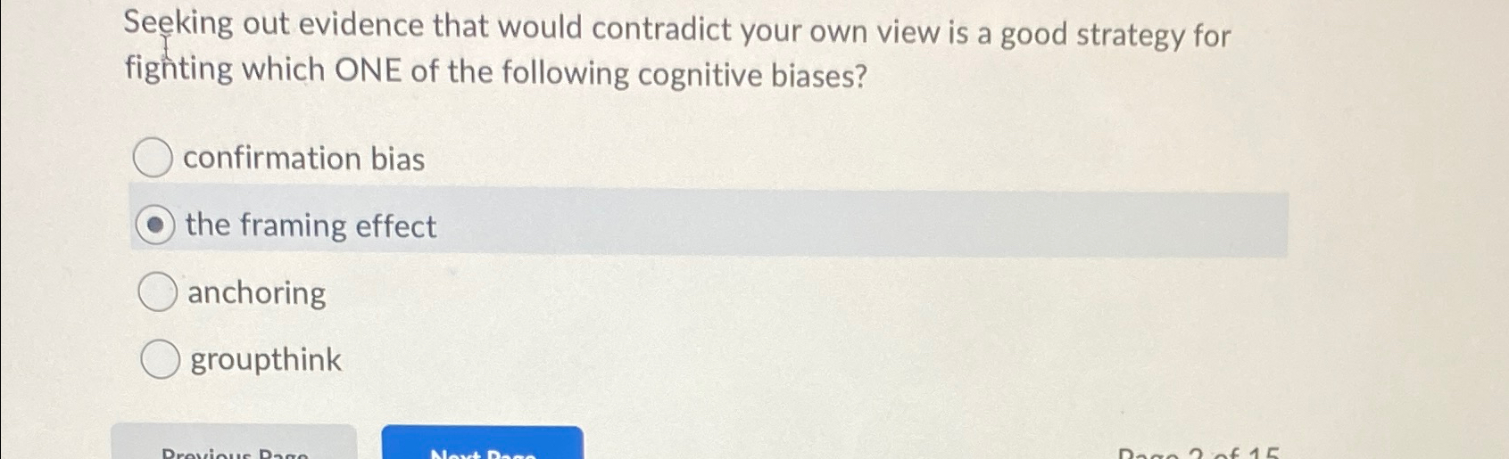 Solved Seeking out evidence that would contradict your own | Chegg.com