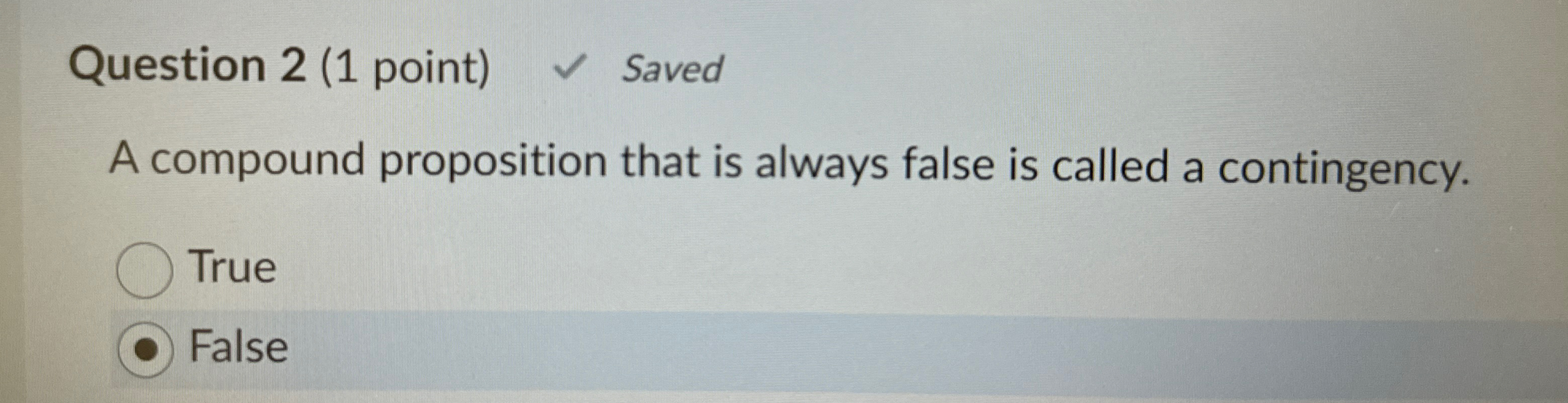 Solved Question 2 (1 ﻿point) ﻿SavedA compound proposition | Chegg.com