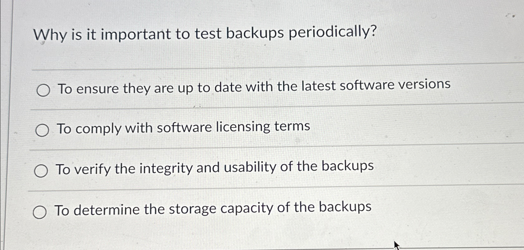 Solved Why is it important to test backups periodically?q,To | Chegg.com