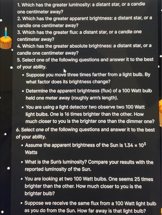 Solved 1. Which has the greater luminosity: a distant star, | Chegg.com
