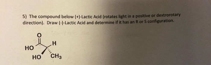 Solved 5) The compound below (+)-Lactic Acid (rotates light | Chegg.com