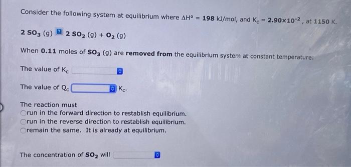 Solved Consider the following system at equilibrium where | Chegg.com