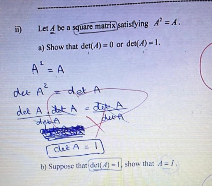Solved Let A be a square matrix satisfying A2=A. a) Show | Chegg.com