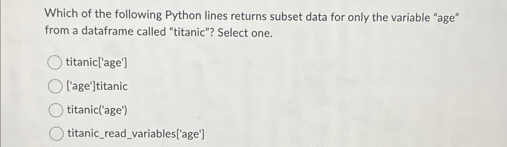 Solved Which of the following Python lines returns subset | Chegg.com