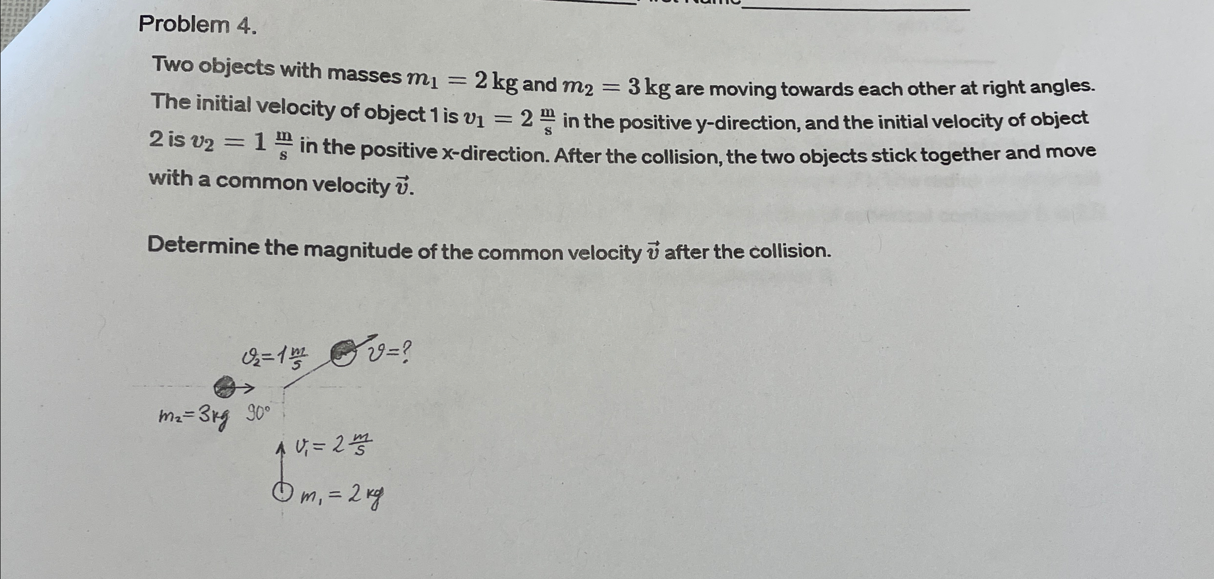 Solved Problem 4 Two Objects With Masses M1 2kg ﻿and M2 3kg