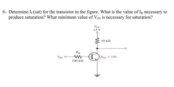 Solved - Determine IC(sat) for the transistor in the figure. | Chegg.com