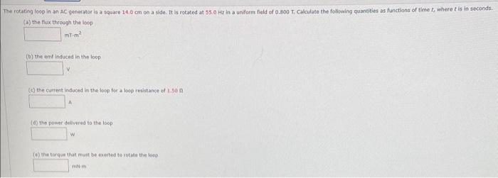 Solved he rotating loop in an AC generator is a square 14.0 | Chegg.com