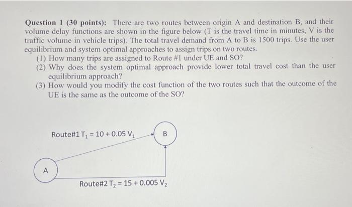 Question 1 (30 points): There are two routes between | Chegg.com