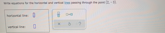 Solved Write equations for the horizontal and vertical lines | Chegg.com