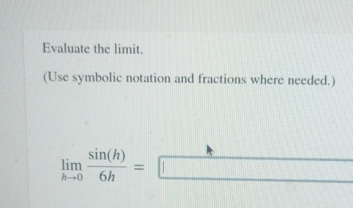 Solved Evaluate the limit.(Use symbolic notation and | Chegg.com