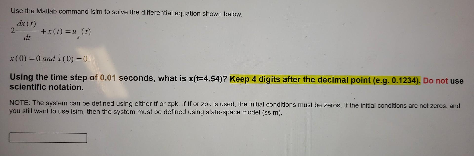 Solved Use the Matlab command Isim to solve the differential | Chegg.com