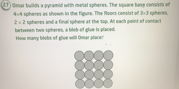 Solved 27 Omar builds a pyramid with metal spheres. The | Chegg.com