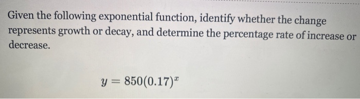 Solved Given the following exponential function, identify | Chegg.com