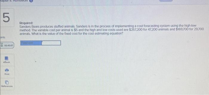 Solved Required: Sanders Bears produces stuffed animak. | Chegg.com