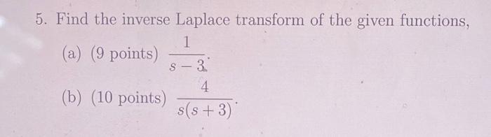 Solved 4. Find the Laplace transform of (Calculate the | Chegg.com