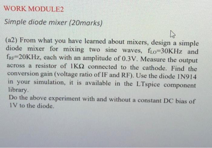 WORK MODULE2 Simple diode mixer (20marks) (a2) From | Chegg.com