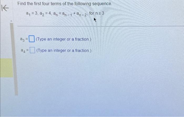 Solved Find the first four terms of the following sequence. | Chegg.com