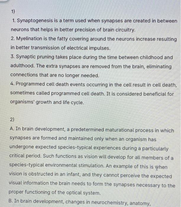 Solved 1) 1. Synaptogenesis is a term used when synapses are | Chegg.com
