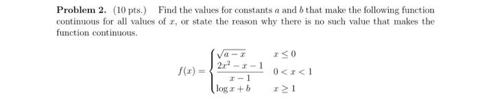 Solved Problem 2. (10 pts.) Find the values for constants a | Chegg.com
