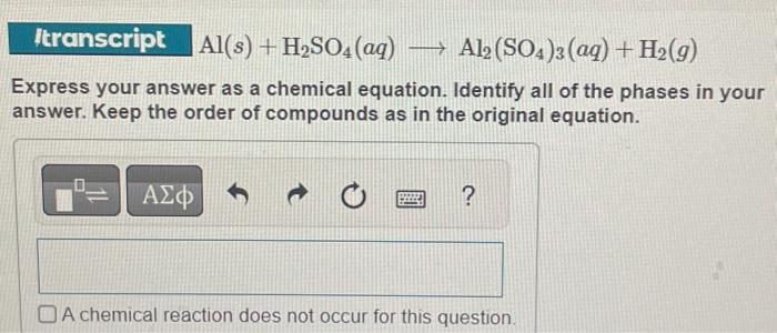 Solved Al(s)+H2SO4(aq) Al2(SO4)3(aq)+H2(g) Express your | Chegg.com