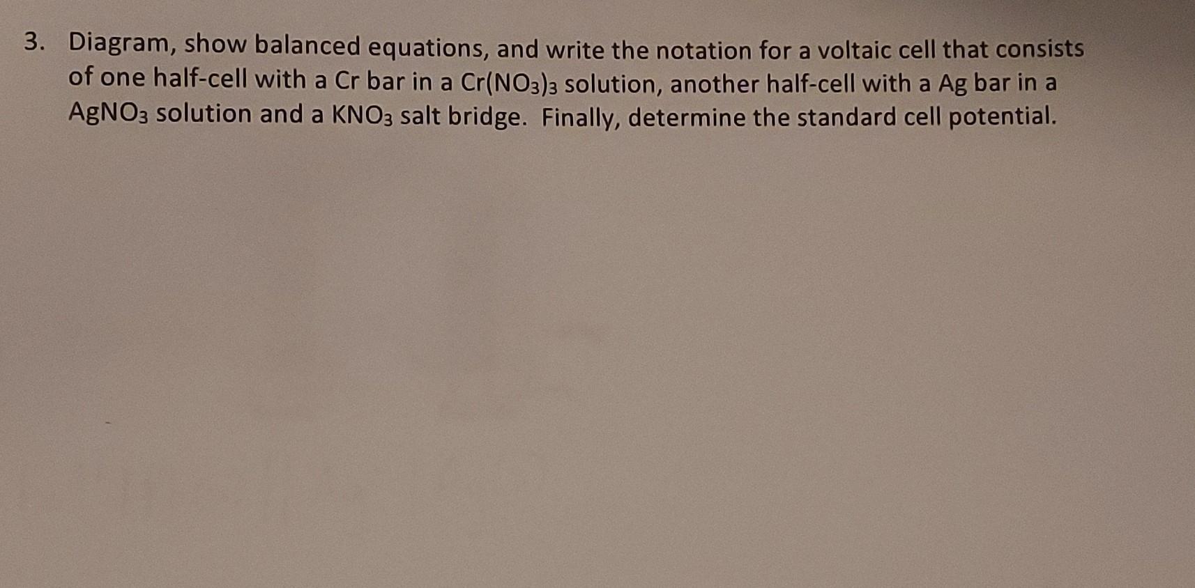 3. Diagram, show balanced equations, and write the | Chegg.com