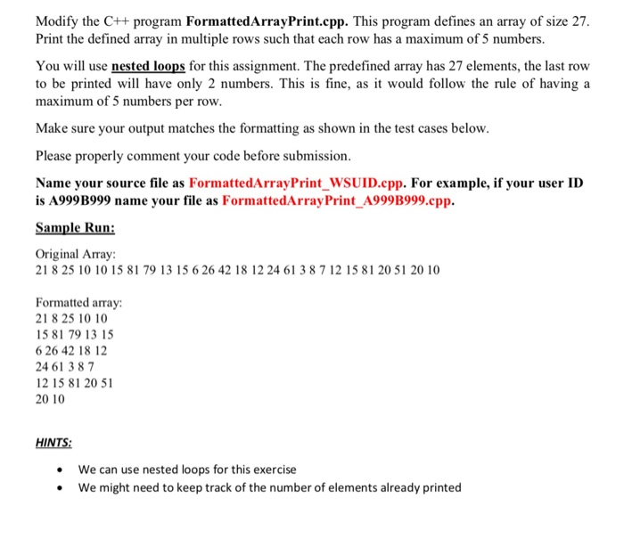 Solved Modify the C++ program FormattedArrayPrint.cpp. This | Chegg.com Solved Modify the C++ program FormattedArrayPrint.cpp. This | Chegg.com