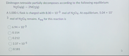 Solved Dinitrogen tetroxide partially decomposes according | Chegg.com
