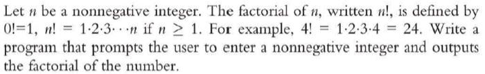 Solved Let n be a nonnegative integer. The factorial of n, | Chegg.com