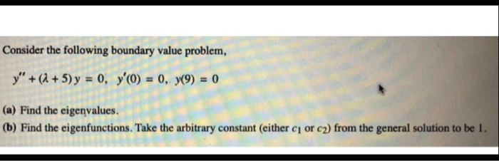 Solved Consider the following boundary value problem, y" | Chegg.com