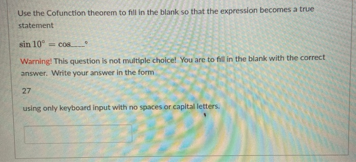 Solved Use the Cofunction theorem to fill in the blank so | Chegg.com