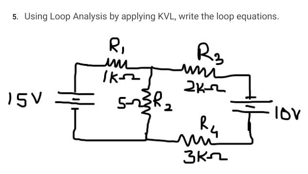 Solved 5 Using Loop Analysis By Applying Kvl Write The 2893