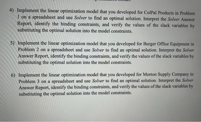 Solved 4) Implement the linear optimization model that you | Chegg.com