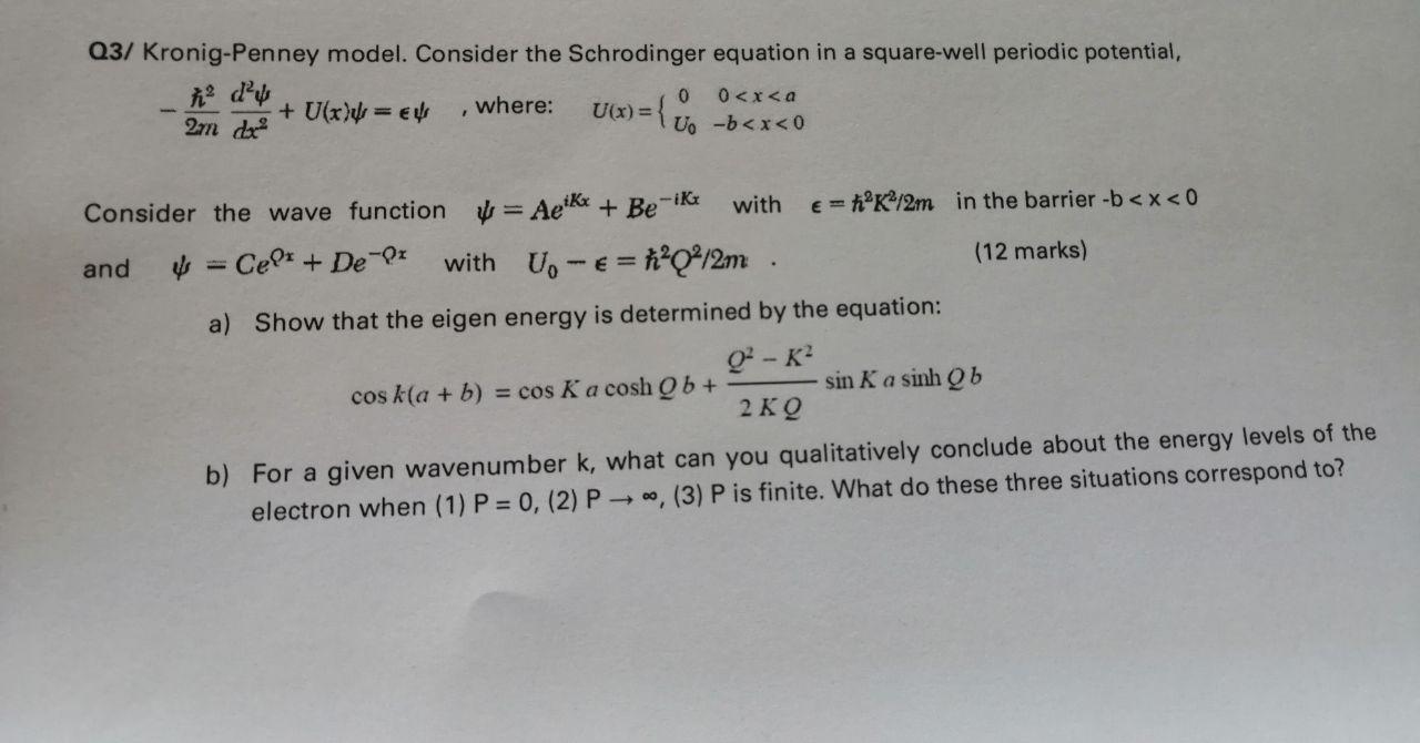 Solved Q3/ Kronig-Penney model. Consider the Schrodinger | Chegg.com