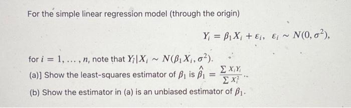 Solved For the simple linear regression model (through the | Chegg.com
