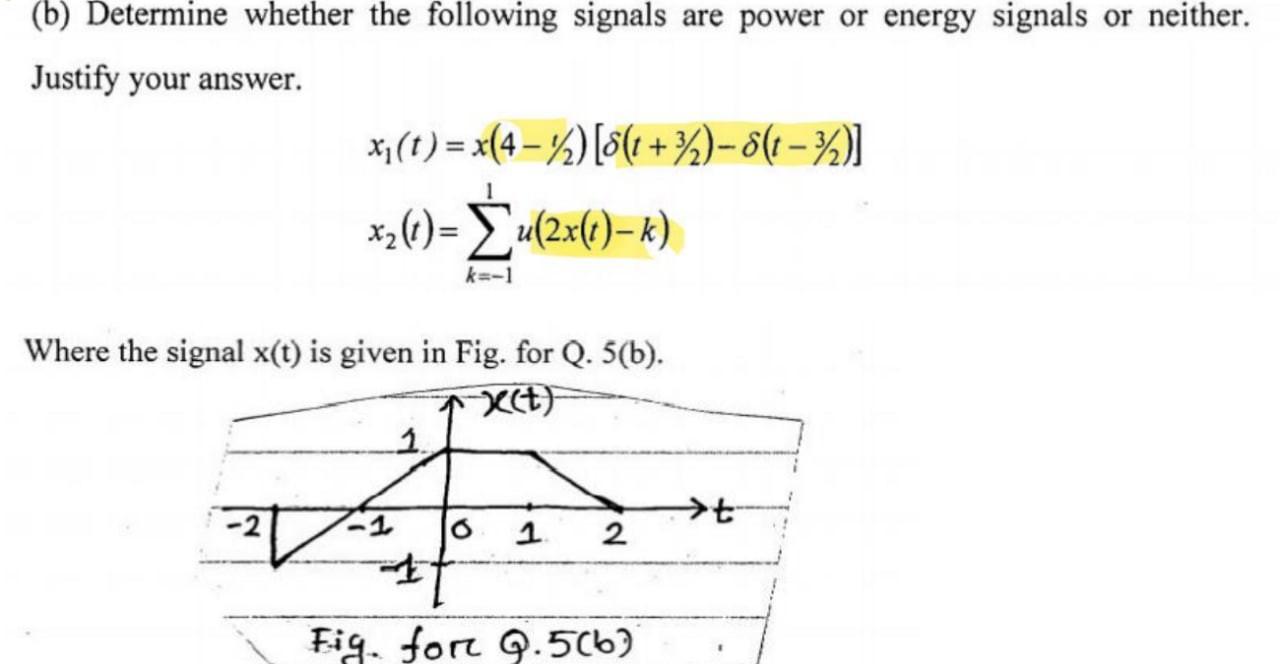Solved (b) Determine whether the following signals are power | Chegg.com