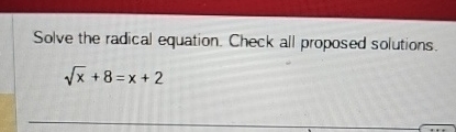 Solved Solve the radical equation. Check all proposed | Chegg.com