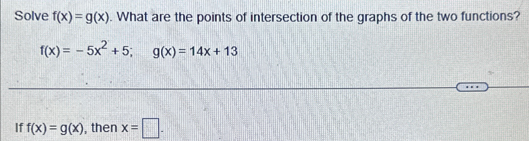 Solved Solve f(x)=g(x). ﻿What are the points of intersection | Chegg.com